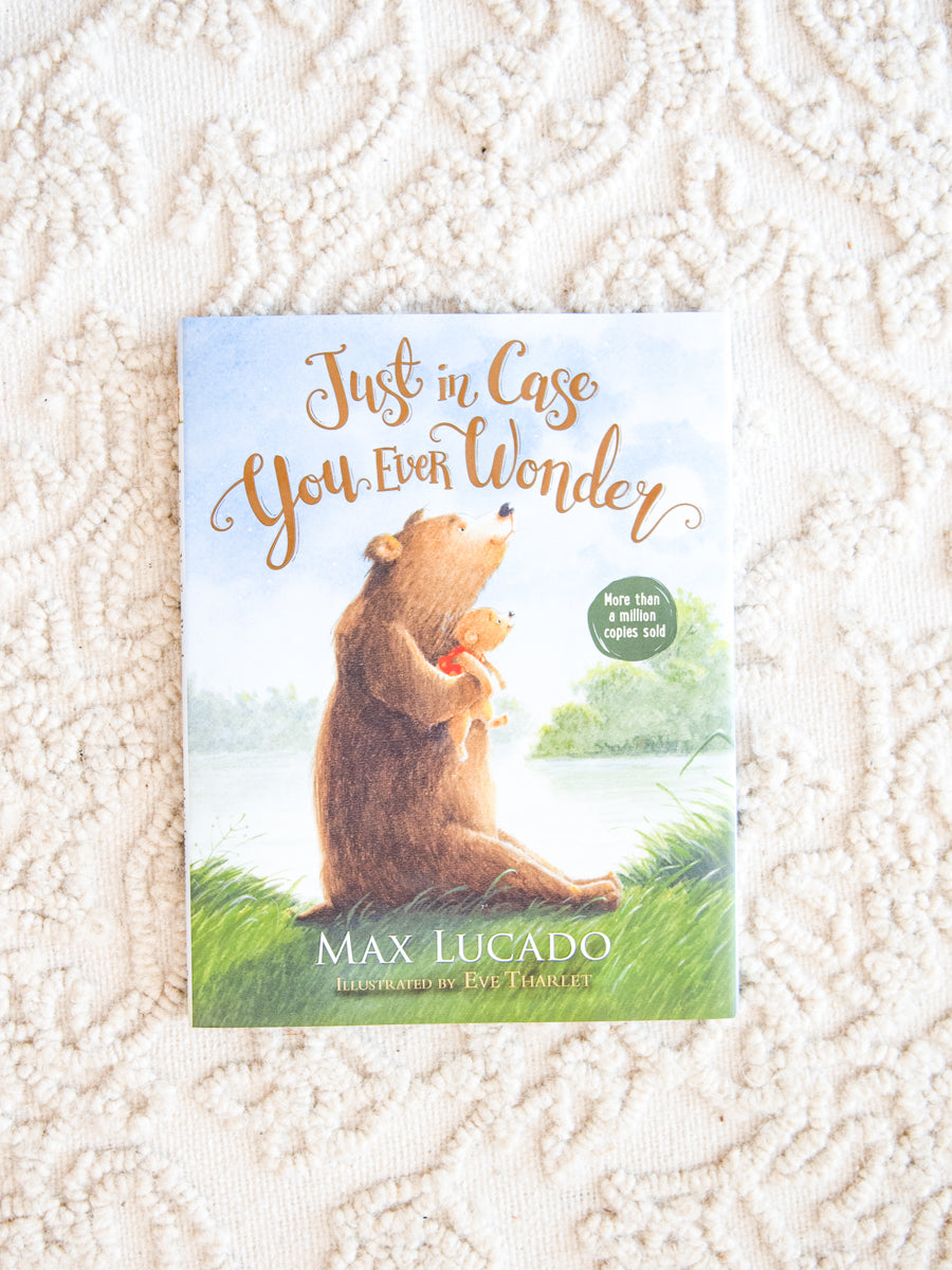 Just in Case You Ever Wonder Book - Southern Made